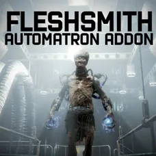 Fleshsmith - Automatron Addon